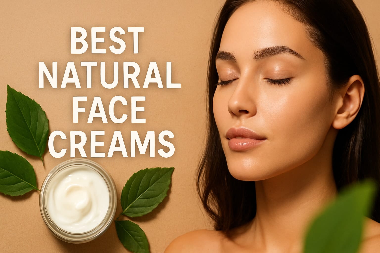 9 Best Natural Face Creams for Glowing Skin in 2025 - Mama Nature